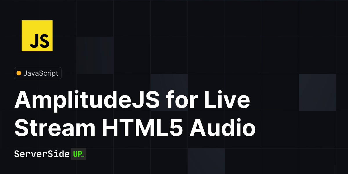 AmplitudeJS for Live Stream HTML5 Audio | Server Side Up
