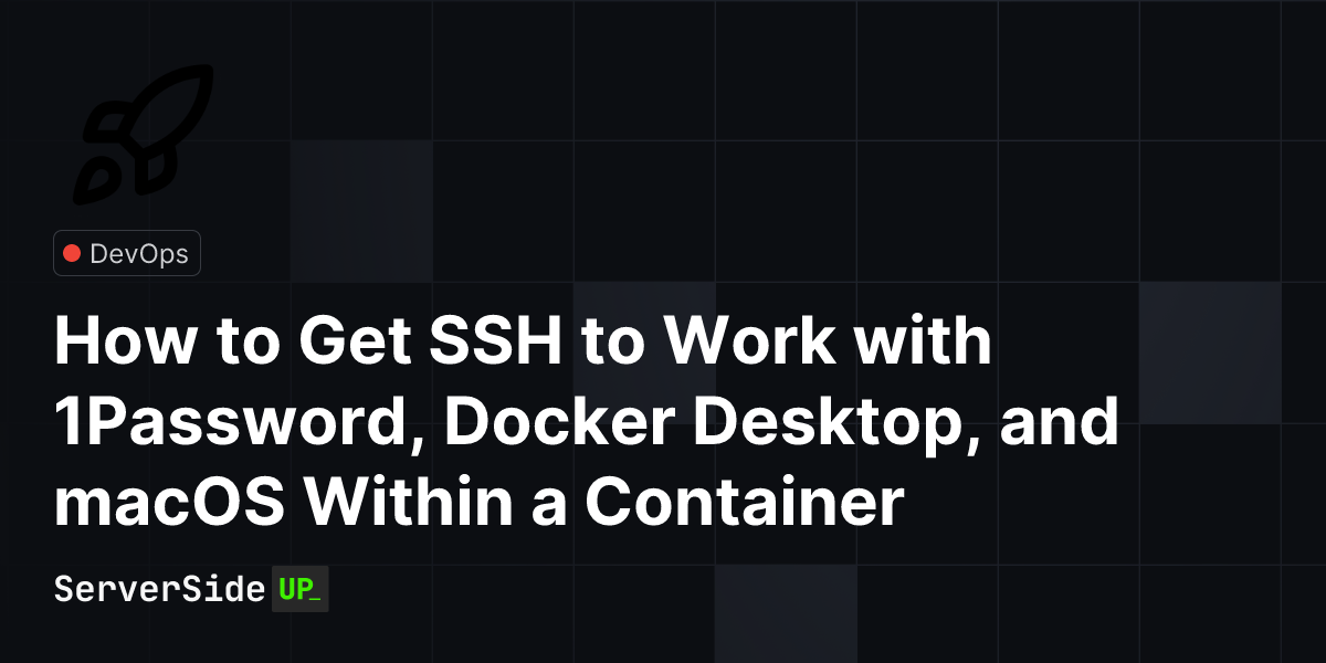 How To Get Ssh To Work With 1password Docker Desktop And Macos Within