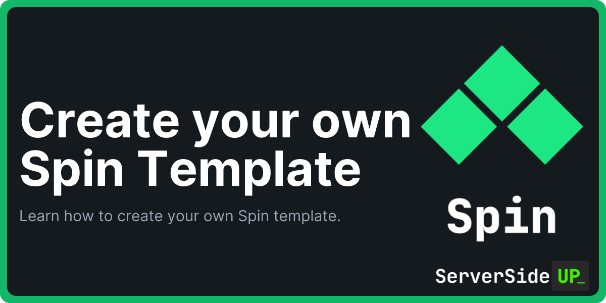 Create your own Spin Template - Spin - Server Side Up