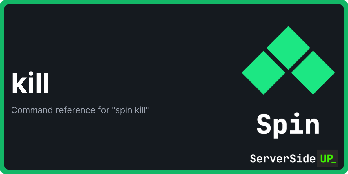 kill - Spin - Server Side Up