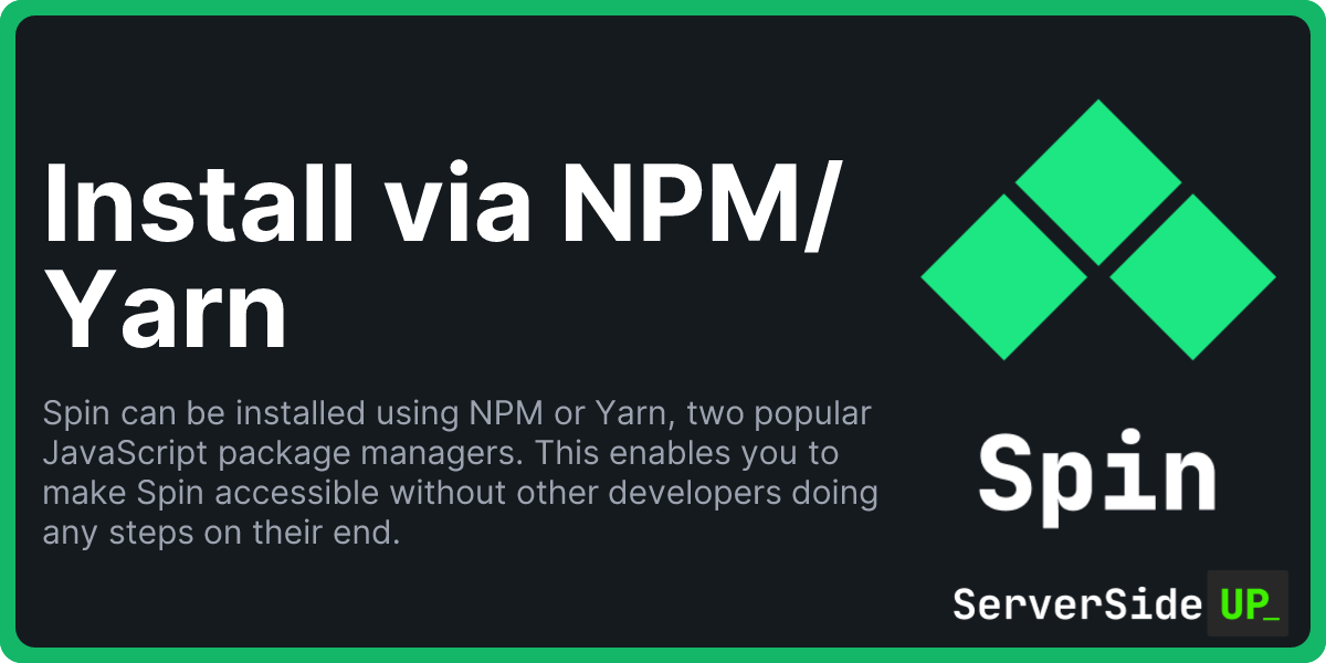 Install via NPM/Yarn - Spin - Server Side Up