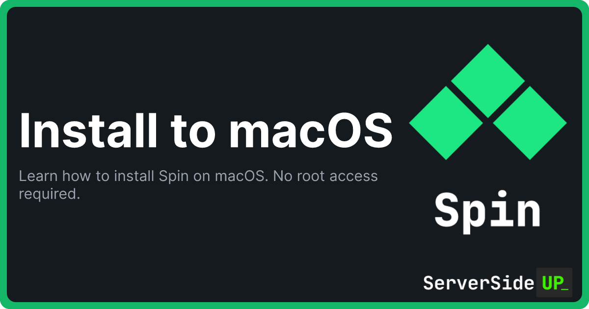 Install to macOS - Spin by Server Side Up