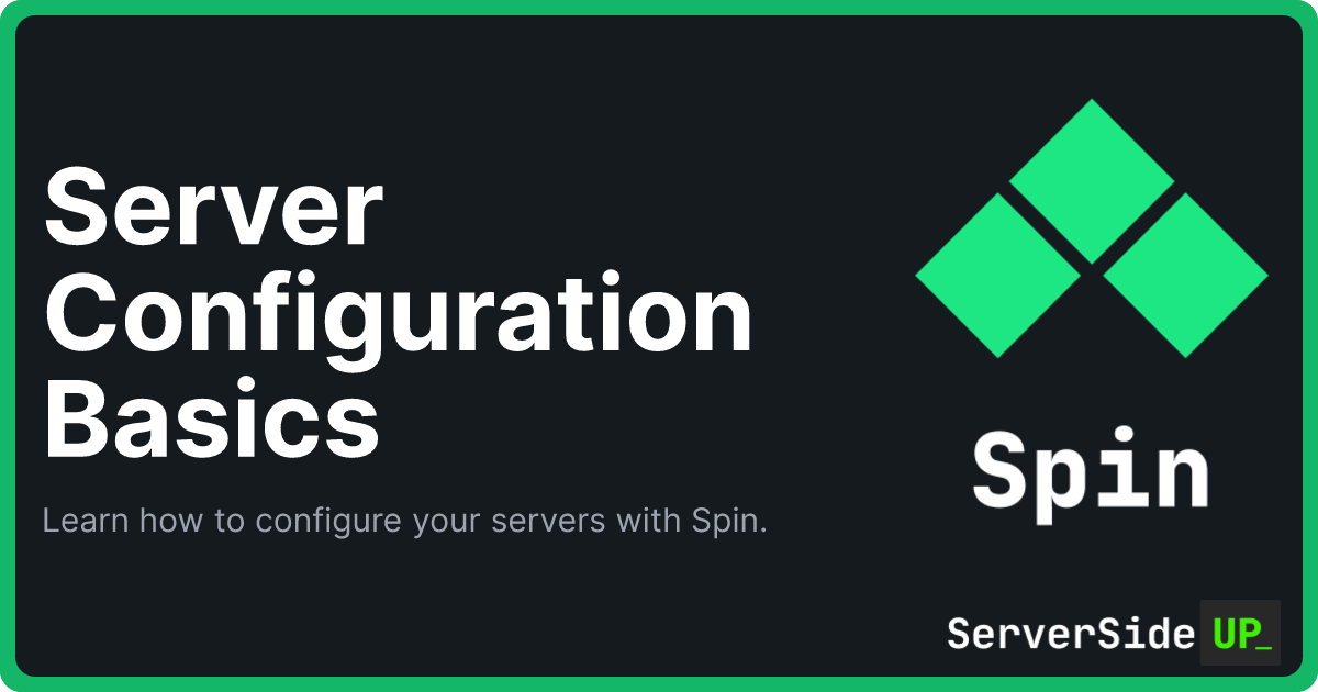 Server Configuration Basics - Spin by Server Side Up