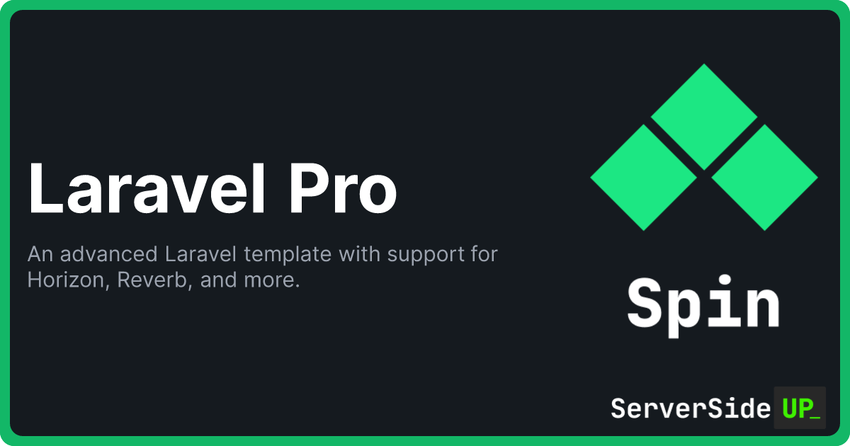 Laravel Pro - Spin by Server Side Up