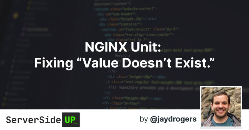 NGINX Unit: Fixing NGINX Unit: Fixing